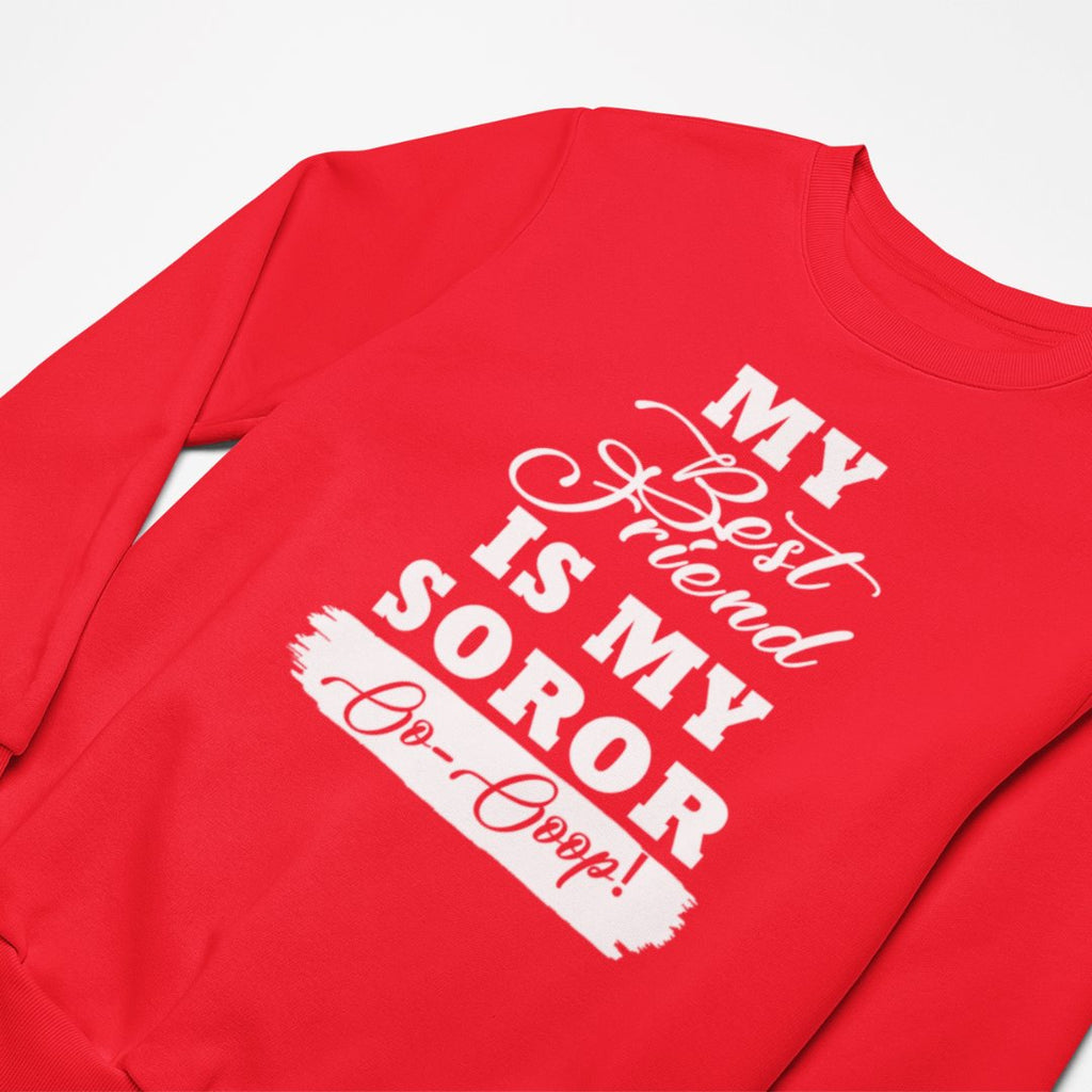 My Best Friend is My Delta Sigma Theta Soror Tee/Sweatshirt